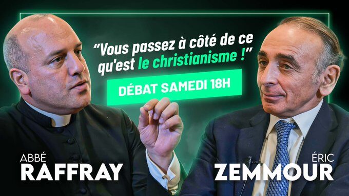 Débat entre l'abbé Raffray et Eric Zemmour - Le Salon Beige